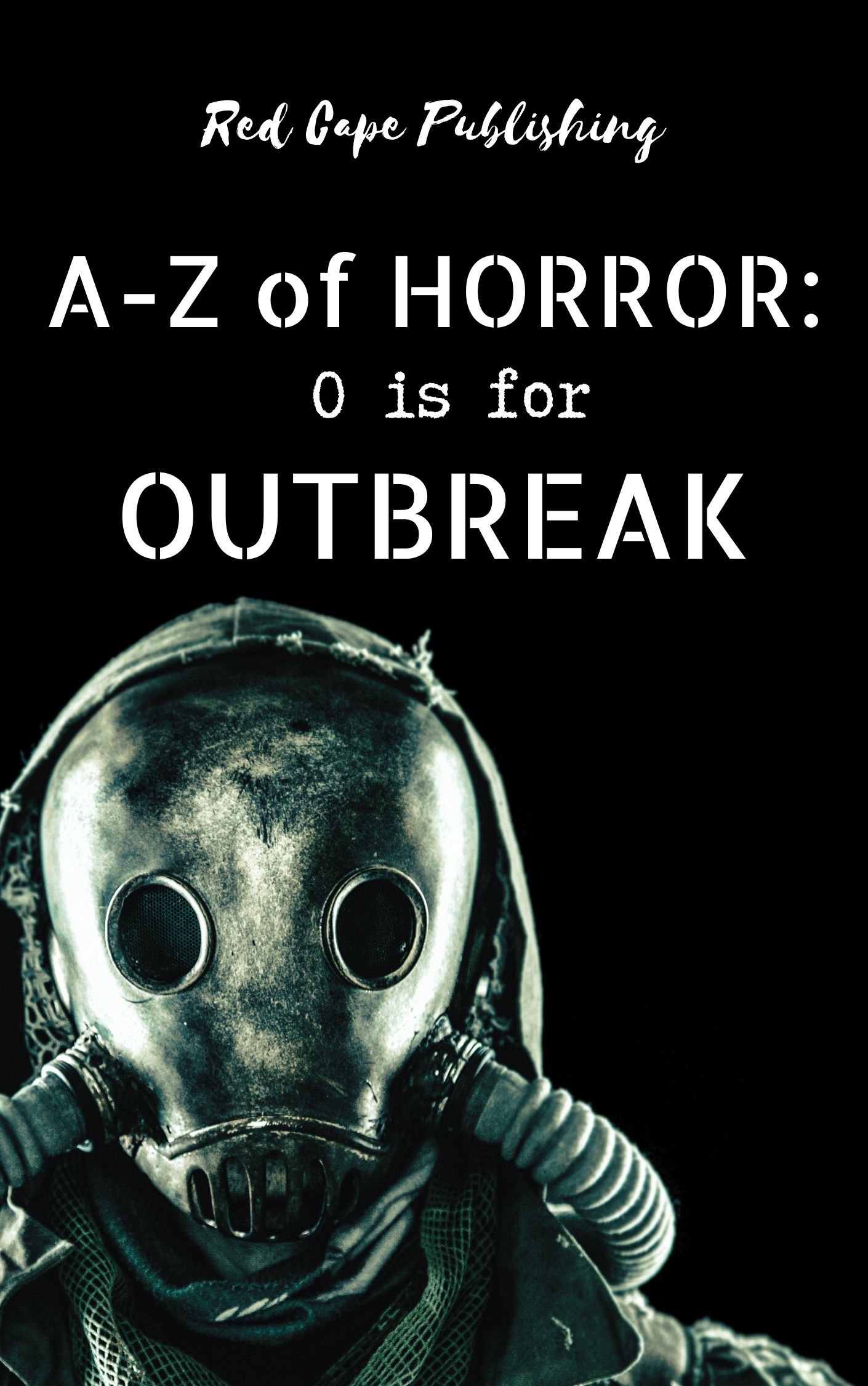 Outbreak!! – Red Cape Publishing