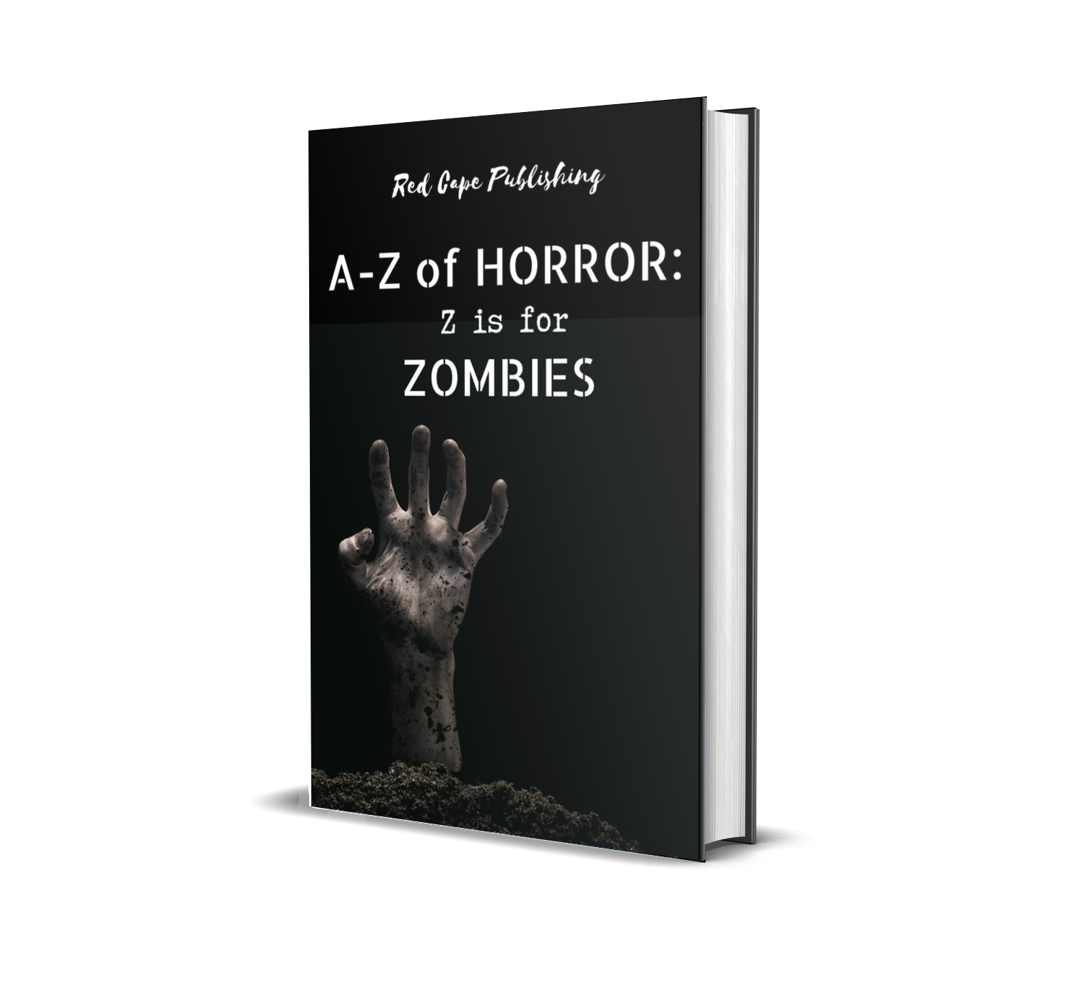 Z is for Zombies: The Final Chapter in the A-Z of Horror Series – Red ...